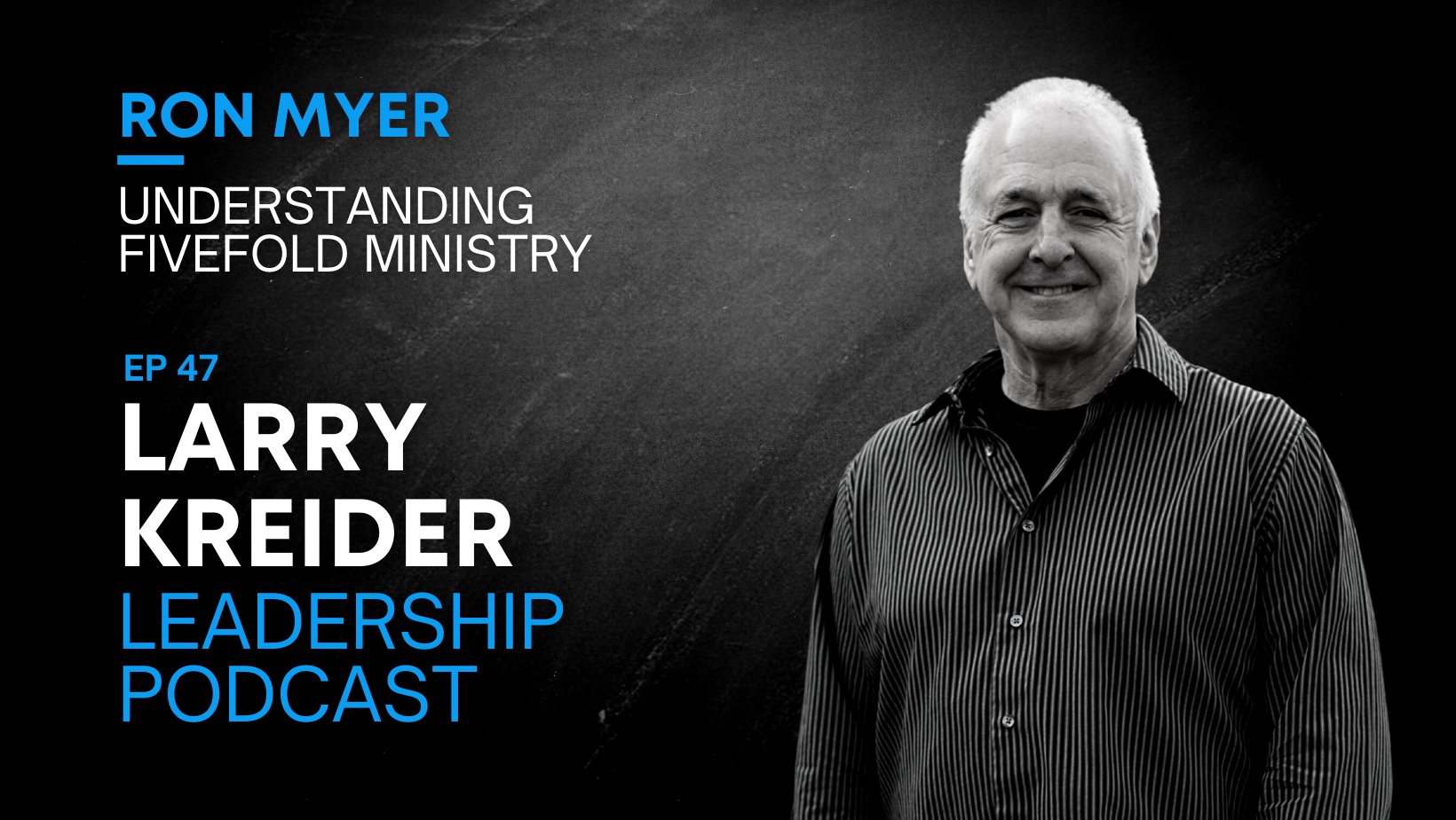 Ron Myer on Understanding Fivefold Ministry - Larry Kreider