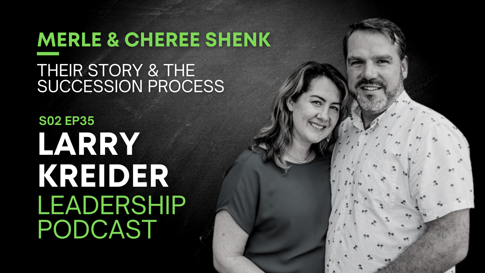 Merle & Cheree Shenk on Their Story & the Succession Process - Larry ...