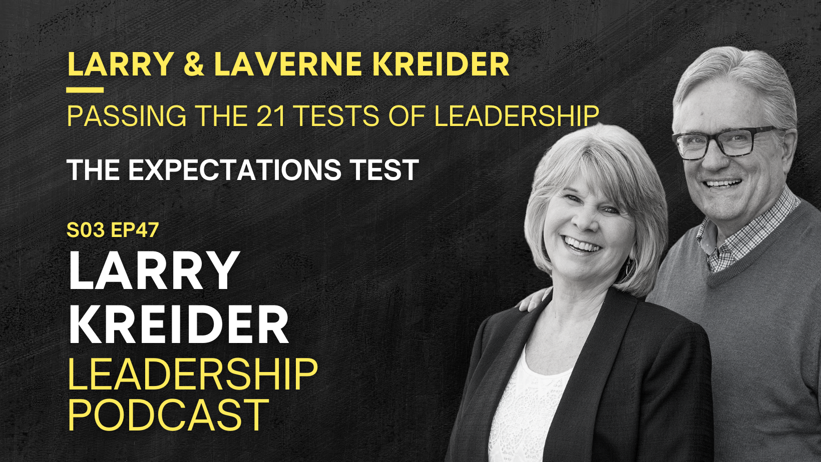 Larry & LaVerne Kreider on Passing The 21 Tests of Leadership: The ...